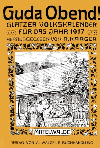 Guda Obend !: Heimatliches Jahrbuch für die Grafschaft Glatz und ihre ...