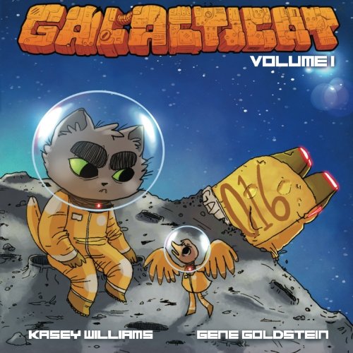 Galacticat: Volume 1: Goldstein, Gene, Williams, Kasey: 9781483956046 ...