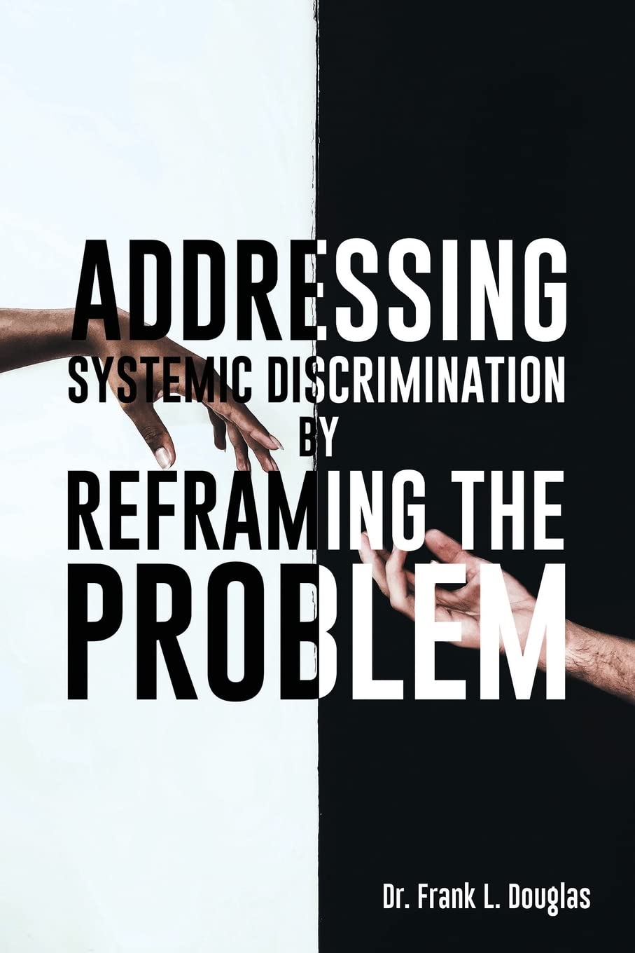 Amazon.com: Addressing Systemic Discrimination by Reframing the Problem ...
