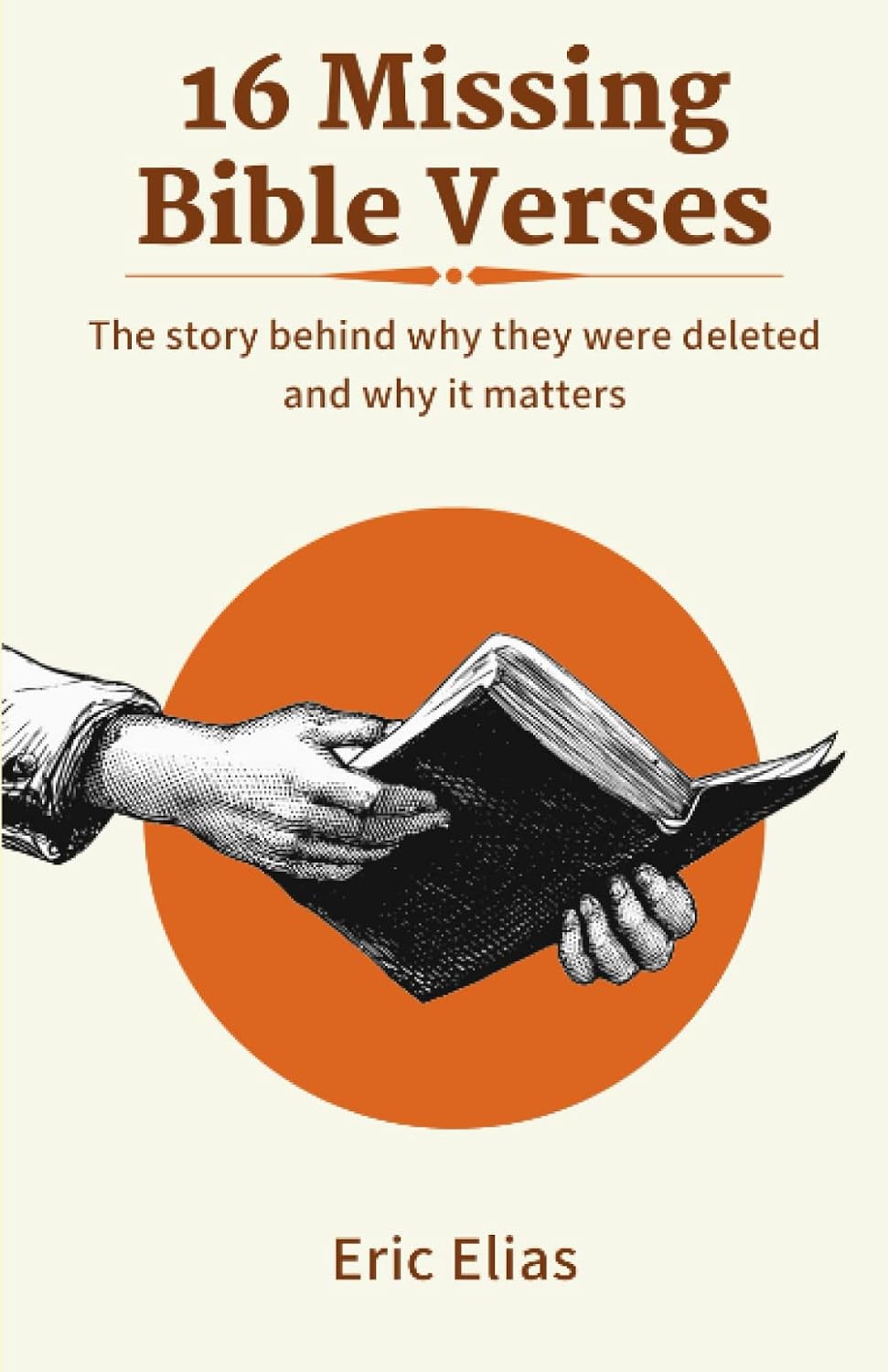 16 Missing Bible Verses: The story behind why they were deleted and why ...
