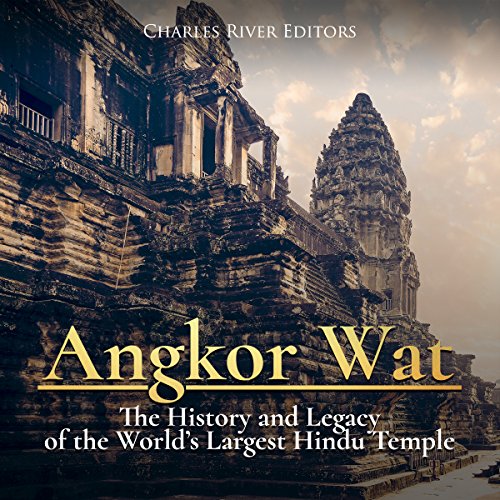 Amazon.com: Angkor Wat: The History and Legacy of the World’s Largest ...