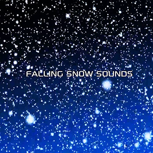 Falling Snow Sounds by Falling Snow Sounds, The Nature Sound FX, The ...