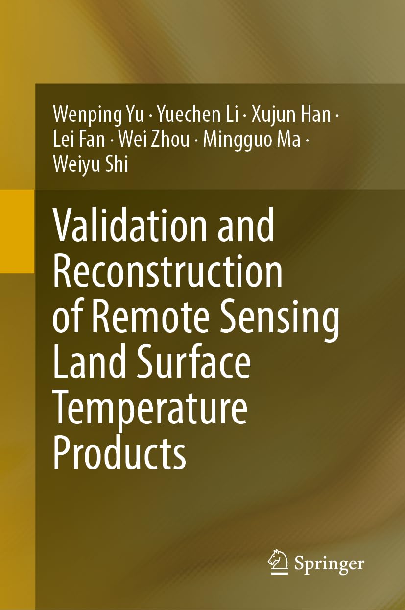Validation and Reconstruction of Remote Sensing Land Surface ...