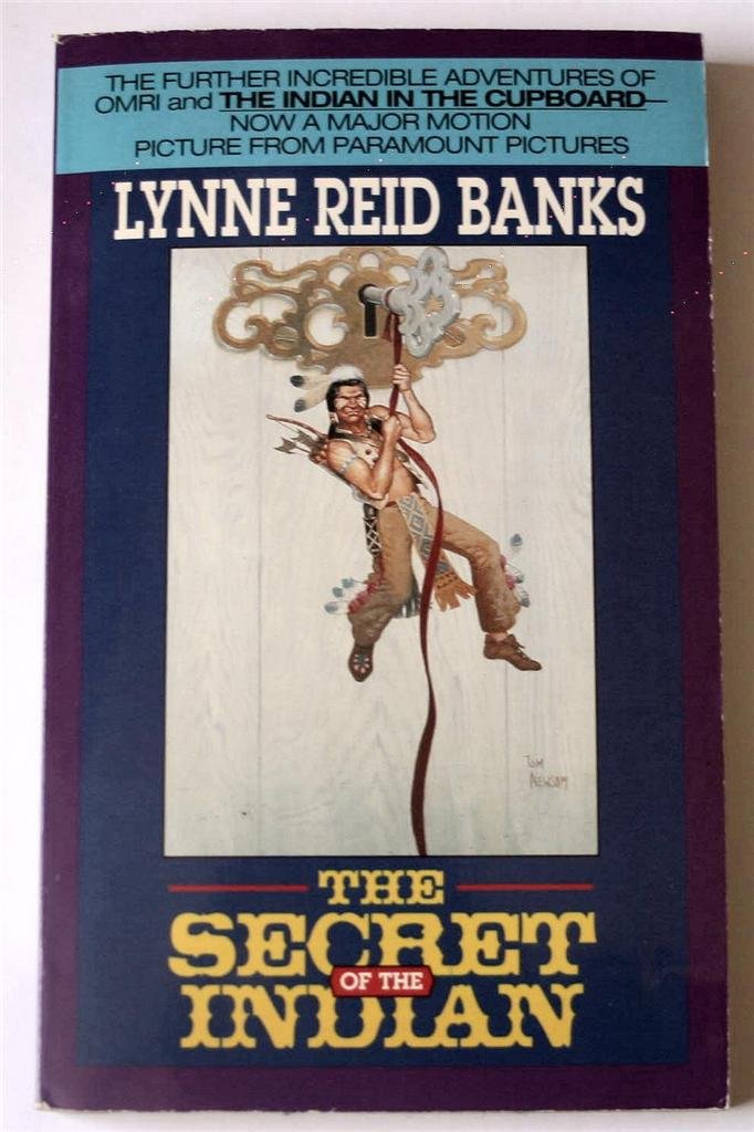 The Secret of the Indian (Indian in the Cupboard): Banks, Lynne Reid ...