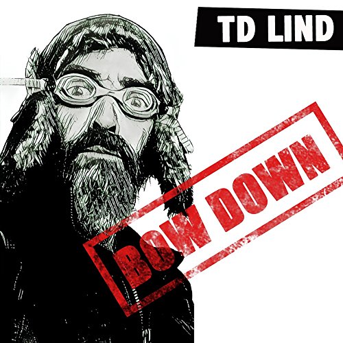 Amazon.com: Bow Down : TD Lind: Digital Music