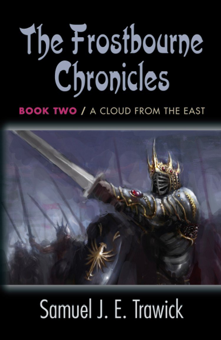 Amazon.com: FROSTBOURNE CHRONICLES: Book Two - A Cloud from the East ...