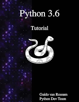 Python 3.6 Tutorial: Rossum, Guido van, Team, Python Dev: 9789888406906: Amazon.com: Books