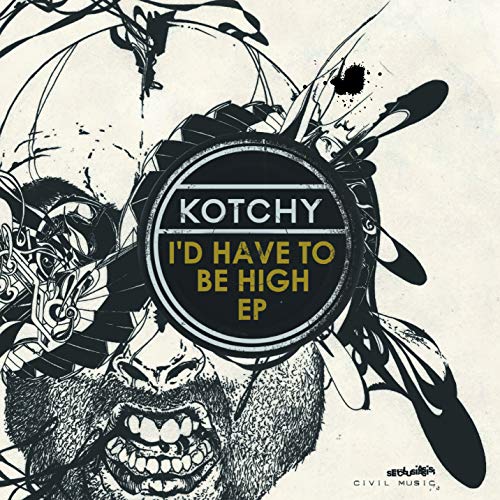 Amazon.co.jp: I'd Have To Be High : Kotchy: Digital Music
