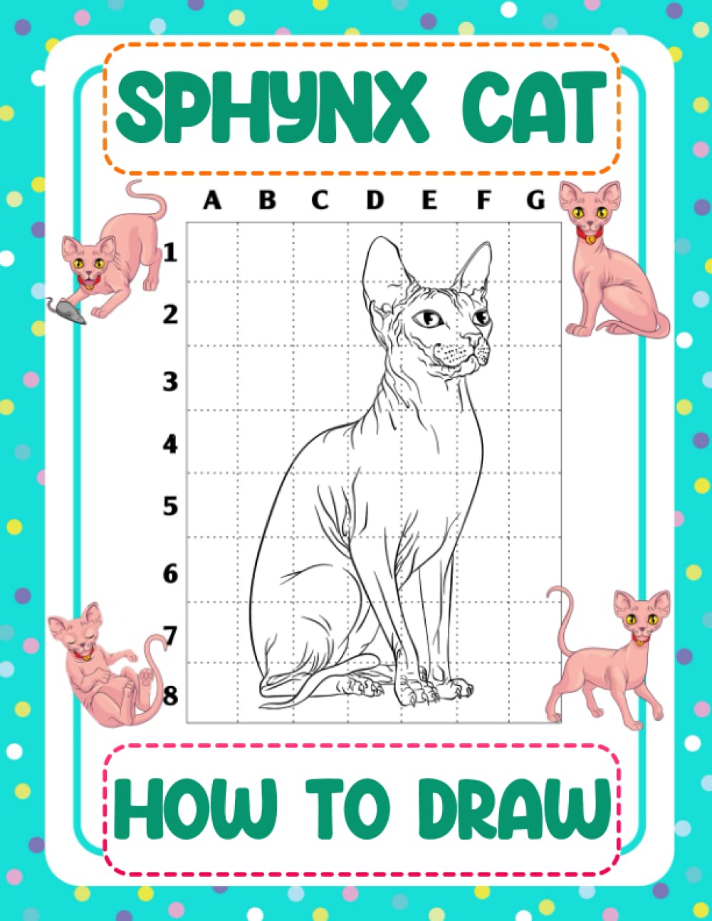 How To Draw Sphynx Cat: A Great Book With Specific Instructions For ...