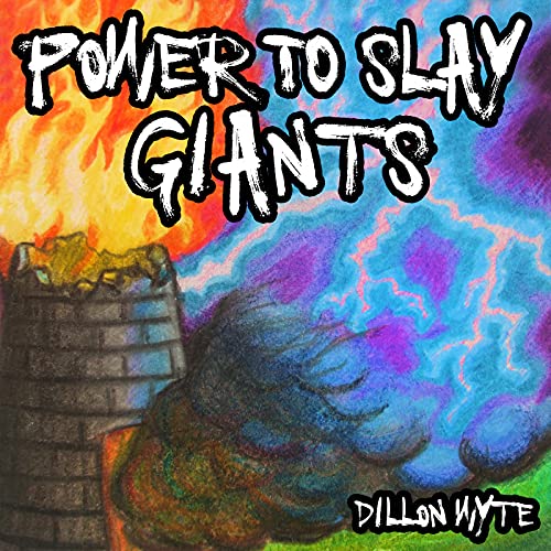 Amazon.com: Power to Slay Giants : Dillon Wyte: Digital Music