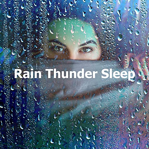 Liquid Storm song by Rain Thunder Deeper Sleep from Rain Thunder Sleep ...
