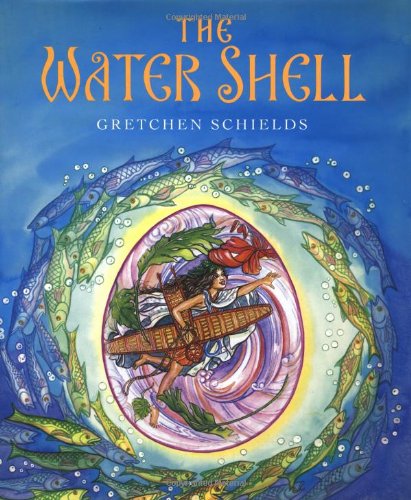 The Water Shell: Schields, Gretchen: 9780152004040: Amazon.com: Books