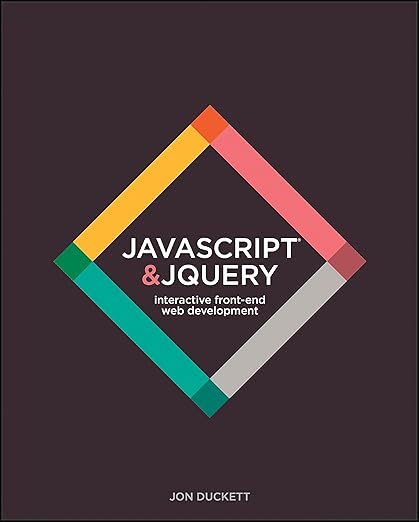Javascript And Jquery Interactive Front End Web Development Duckett Jon 9781118871652 Amazon