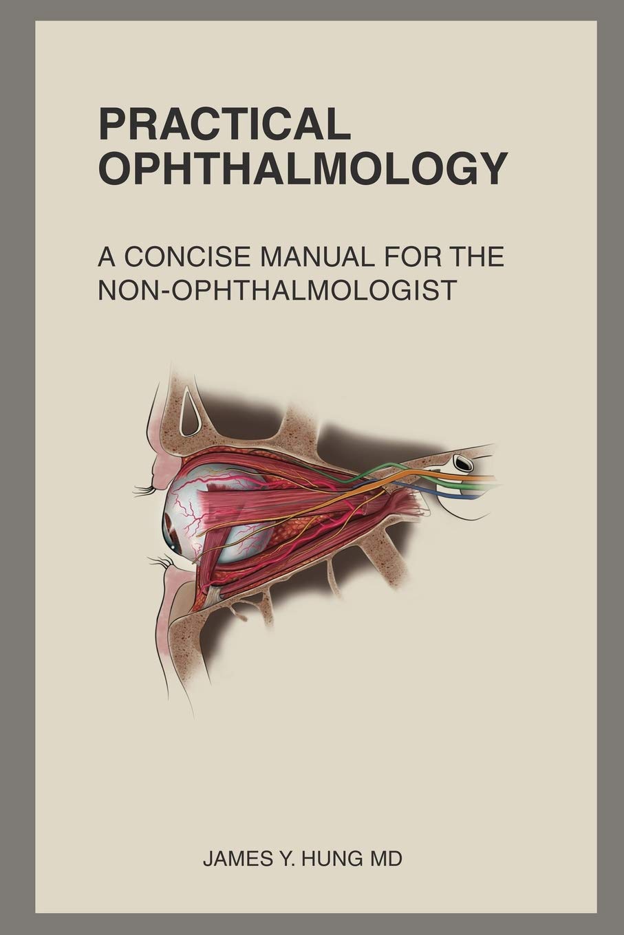Practical Ophthalmology: A Concise Manual for the Non-ophthalmologist ...