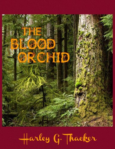 The Blood Orchid - Kindle edition by Thacker, Harley G.. Mystery ...