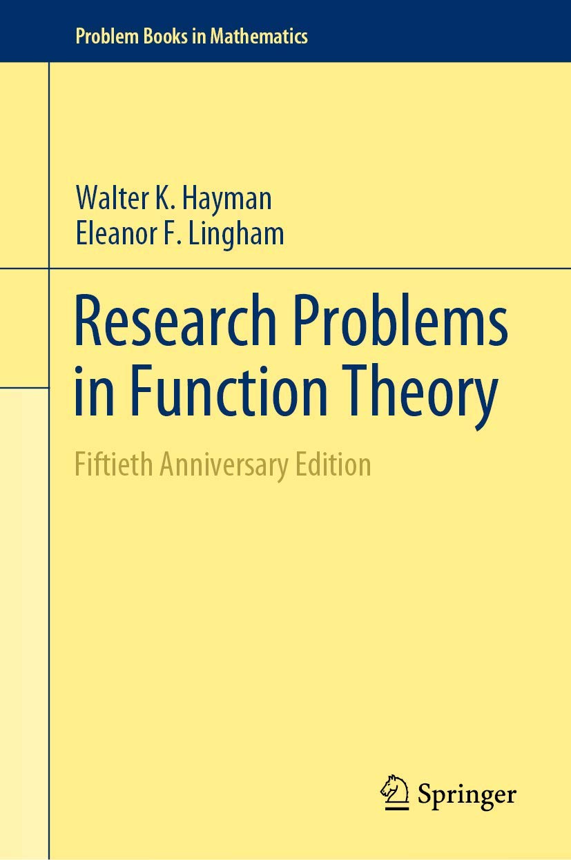 Research Problems in Function Theory: Fiftieth Anniversary Edition ...