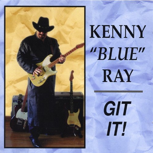 Play GIT IT ! by Kenny Blue Ray on Amazon Music Unlimited
