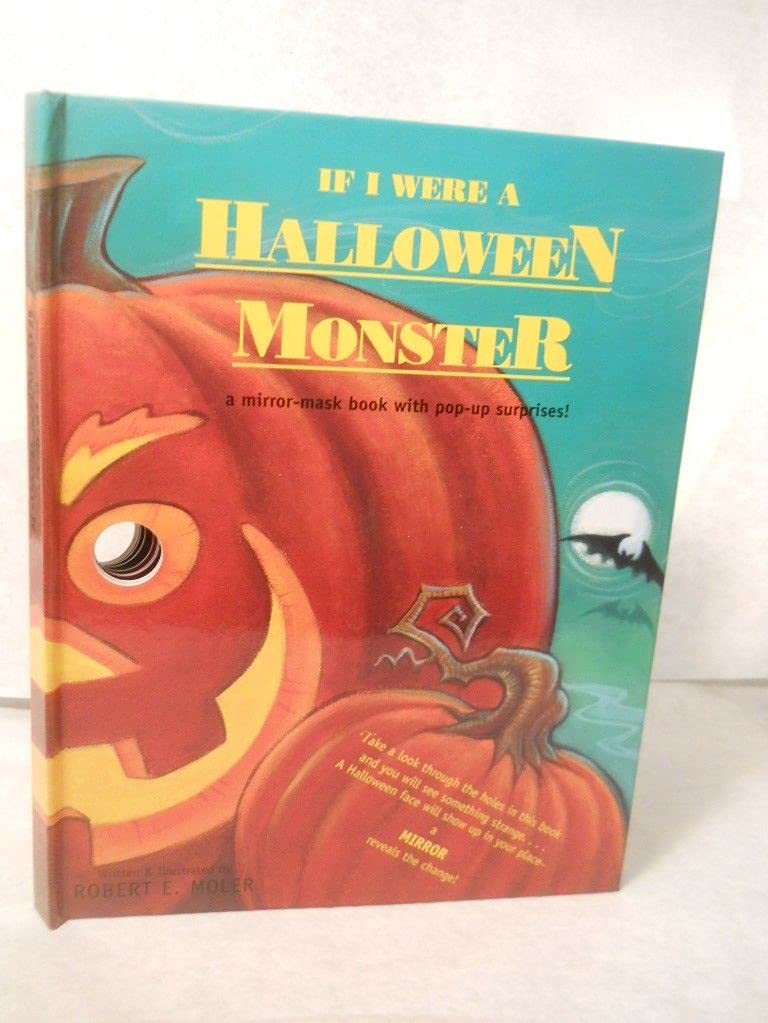 If I Were a Halloween Monster: A Mirror-Mask Book With Pop-Up Surprises ...