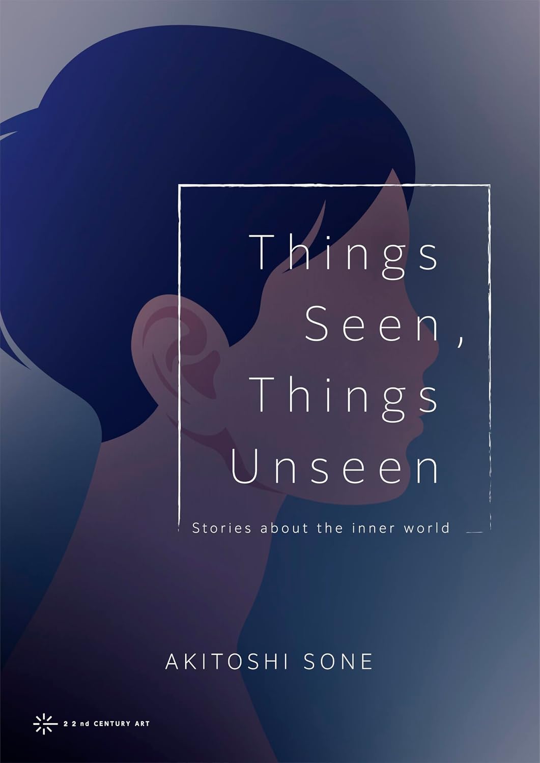 Amazon.com: Things Seen, Things Unseen: Stories about the inner world ...