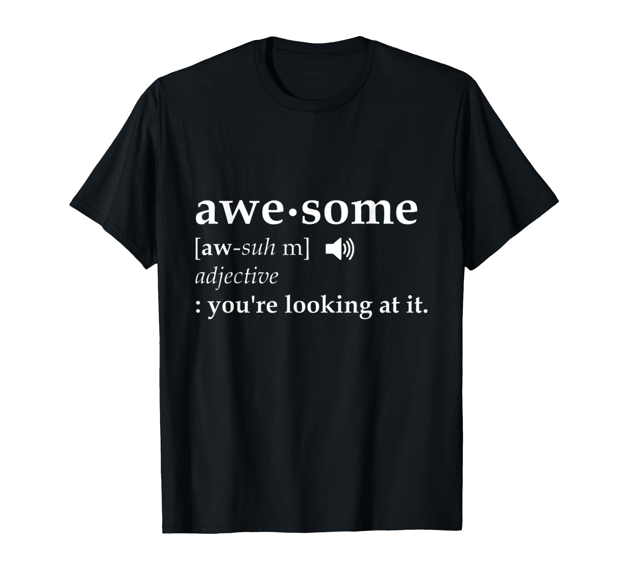 Amazon.com: Awesome Definition T-shirt I'm Awesome Funny Tee T-Shirt ...