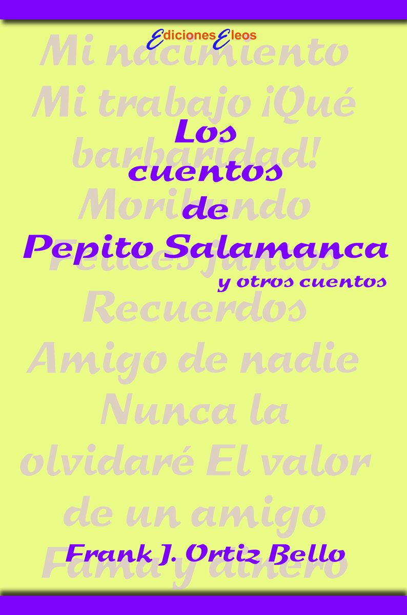 Los cuentos de Pepito Salamanca y otros cuentos (Spanish Edition ...