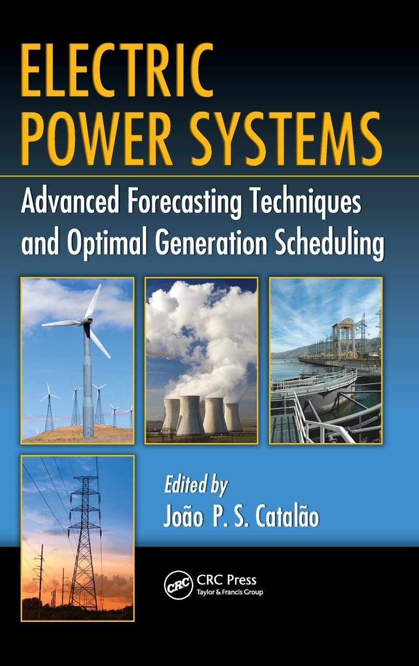 Electric Power Systems: Advanced Forecasting Techniques and Optimal ...