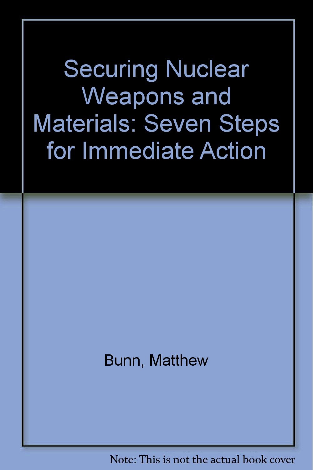 Amazon.com: Securing Nuclear Weapons and Materials: Seven Steps for ...