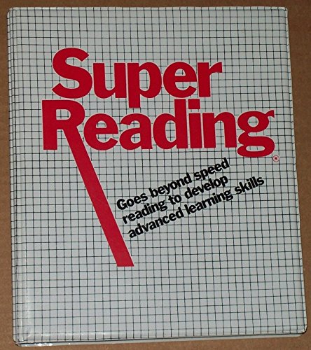 Super Reading goes beyond speed reading to develop advanced learning ...