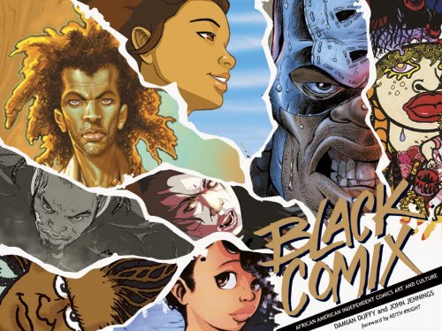 Black Comix: African American Independent Comics, Art and Culture ...