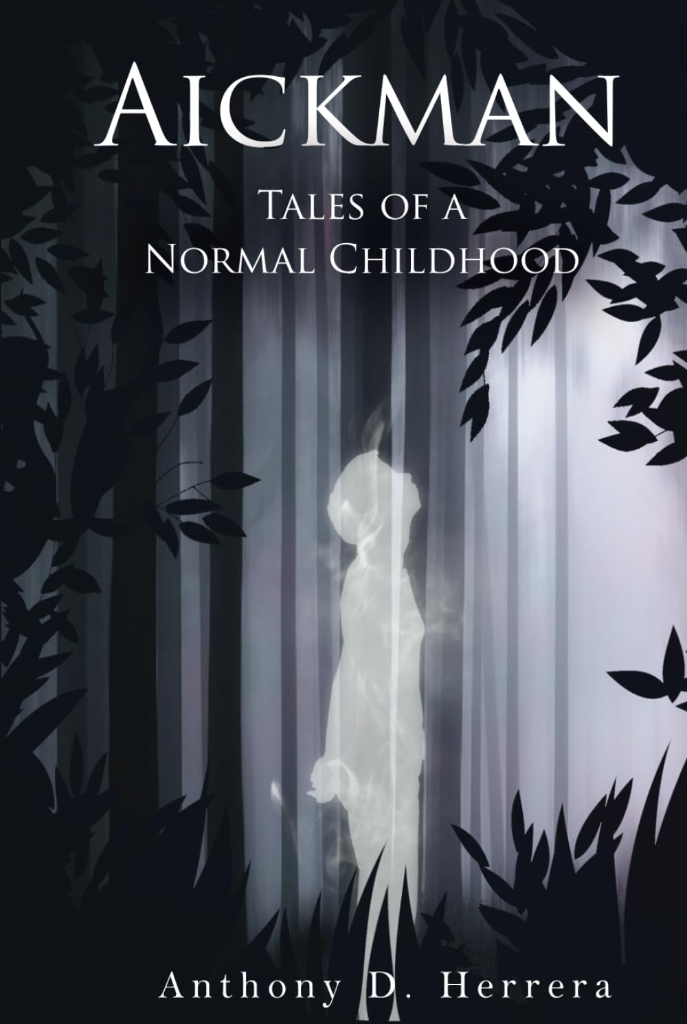 Amazon.com: Aickman: Tales of a Normal Childhood: 9781952796456 ...