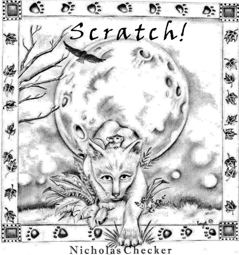 SCRATCH! (Animal adventure tales) - Kindle edition by Checker, Nicholas ...