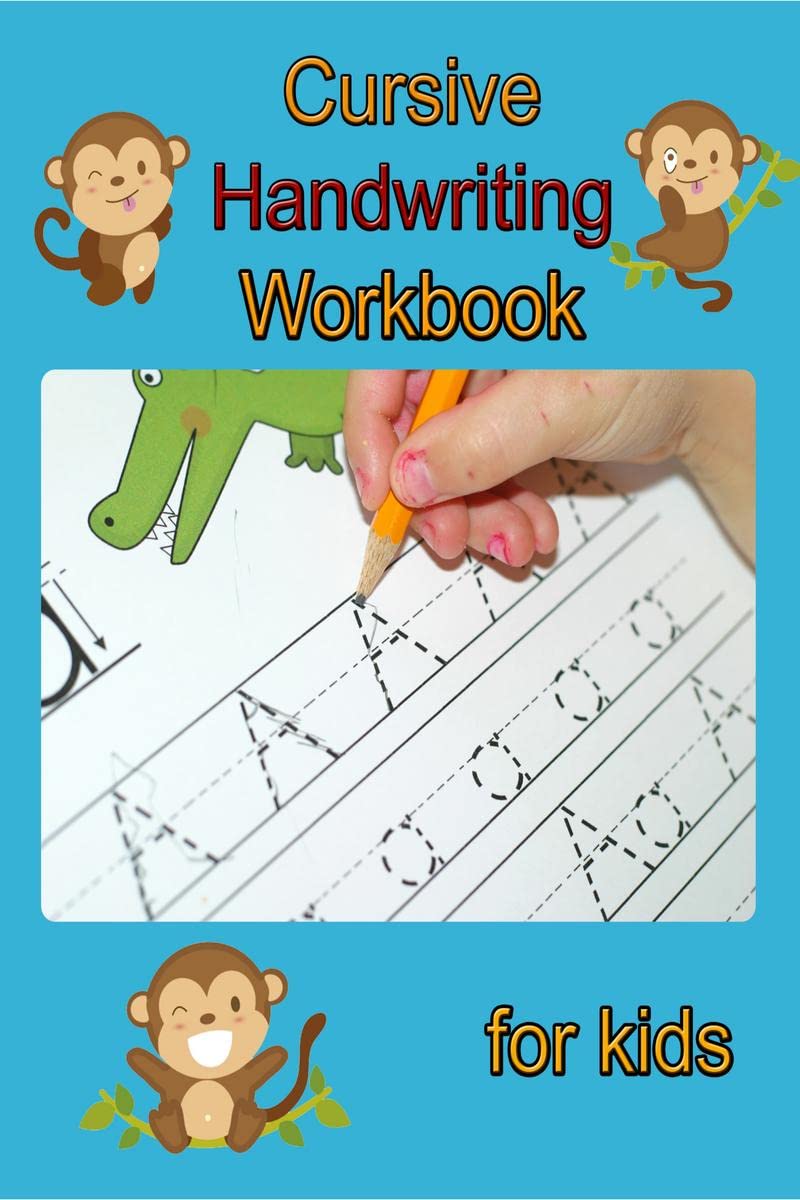 Cursive Handwriting Workbook for Kids : Writing Practice Book to Master ...