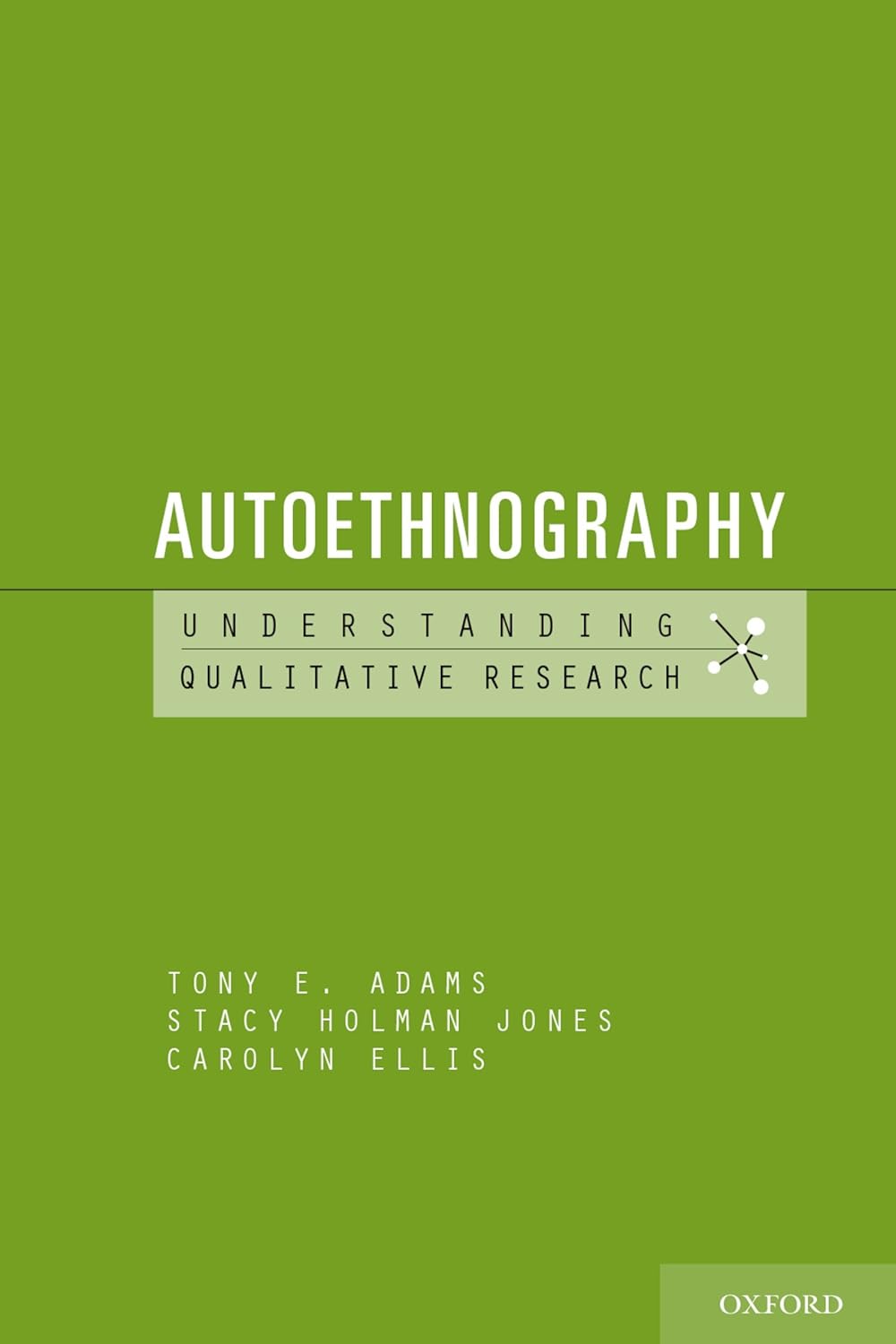 Autoethnography (Understanding Qualitative Research) - Kindle edition by Adams, Tony E., Holman ...