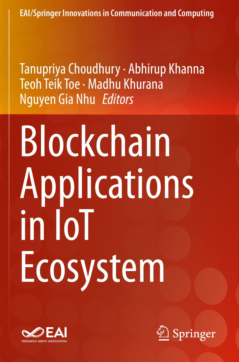 Buy Blockchain Applications in IoT Ecosystem (EAI/Springer Innovations in Communication and ...