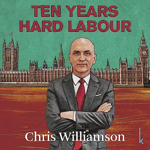 Amazon.com: Ten Years Hard Labour (Audible Audio Edition): Chris ...
