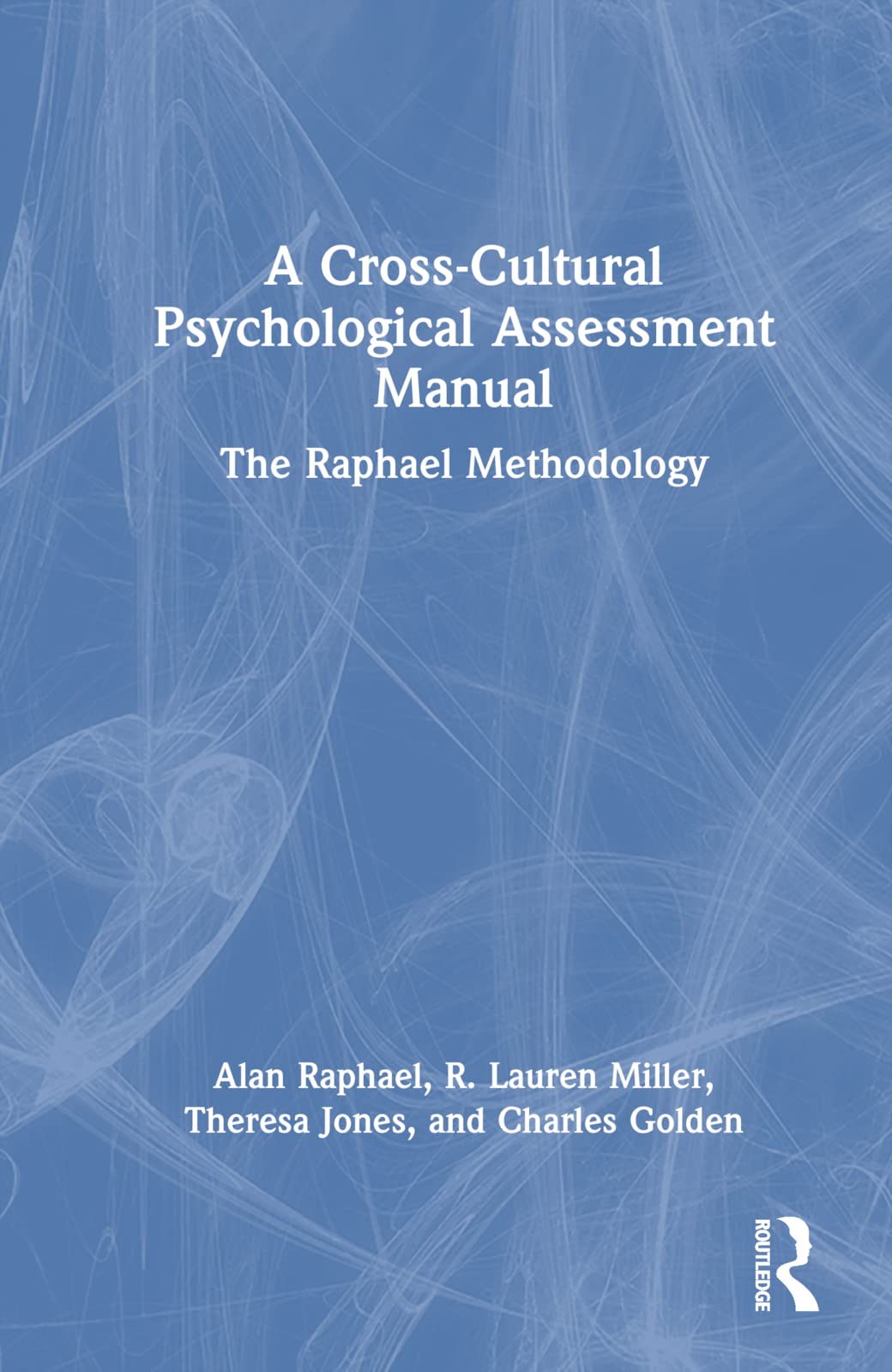Buy A Cross-Cultural Psychological Assessment Manual: The Raphael Methodology Book Online at Low ...