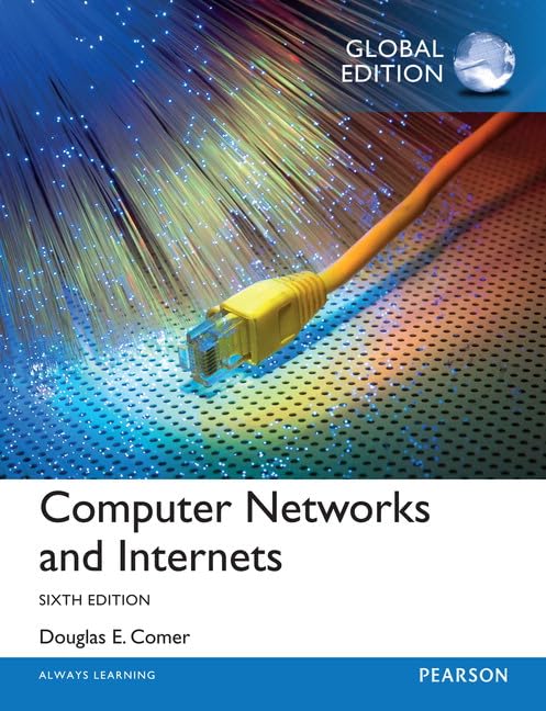 Computer Networks and Internets, Global Edition: Comer: 9781292061177 ...