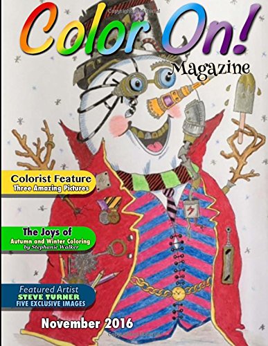 Color On! Magazine: November 2016: Magazine, Color On!, Turner, Steve ...
