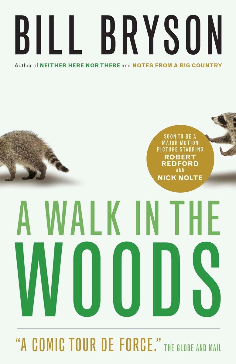 A Walk in the Woods: Bryson, Bill: 9780385658584: Amazon.com: Books