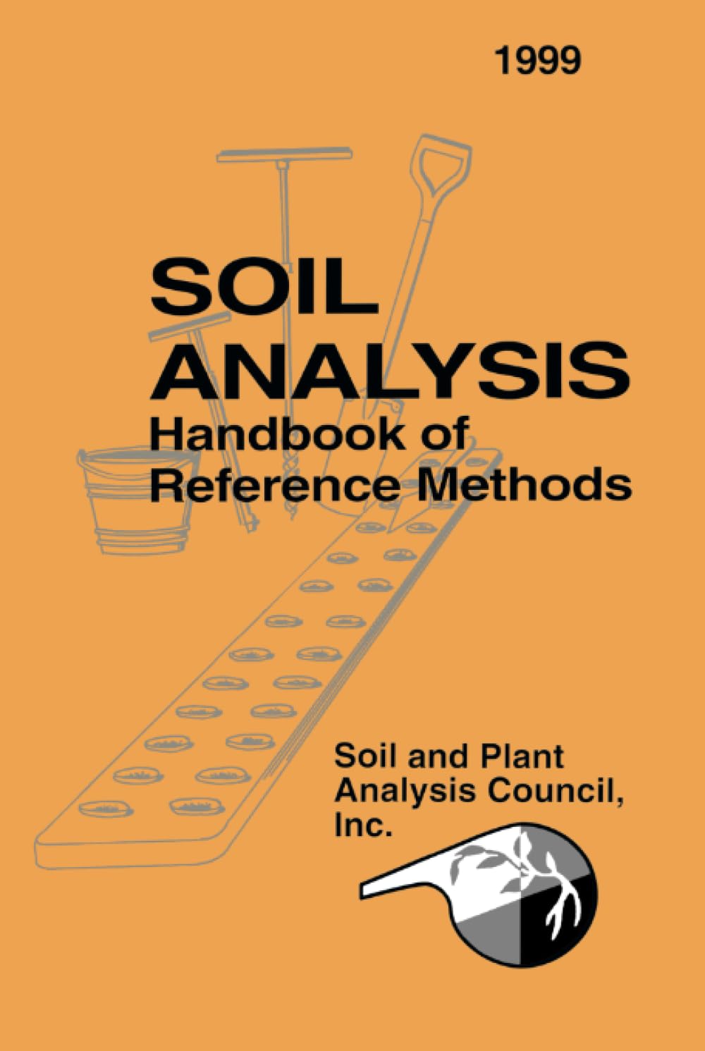 Soil Analysis Handbook of Reference Methods: Soil and Plant Analysis ...