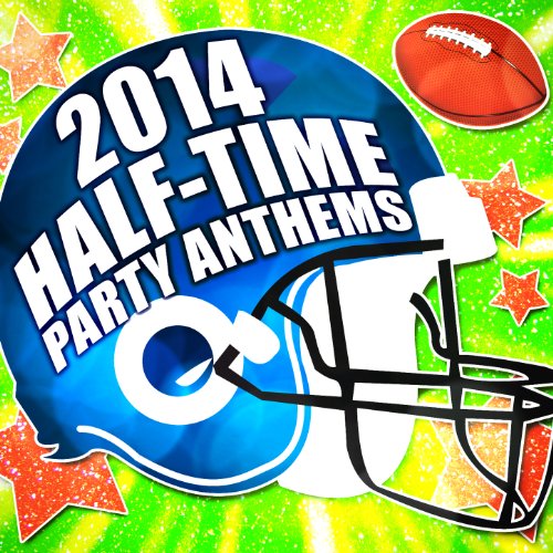 Amazon.com: 2014 Half-Time Party Anthems : Sports Theme Team: Digital Music
