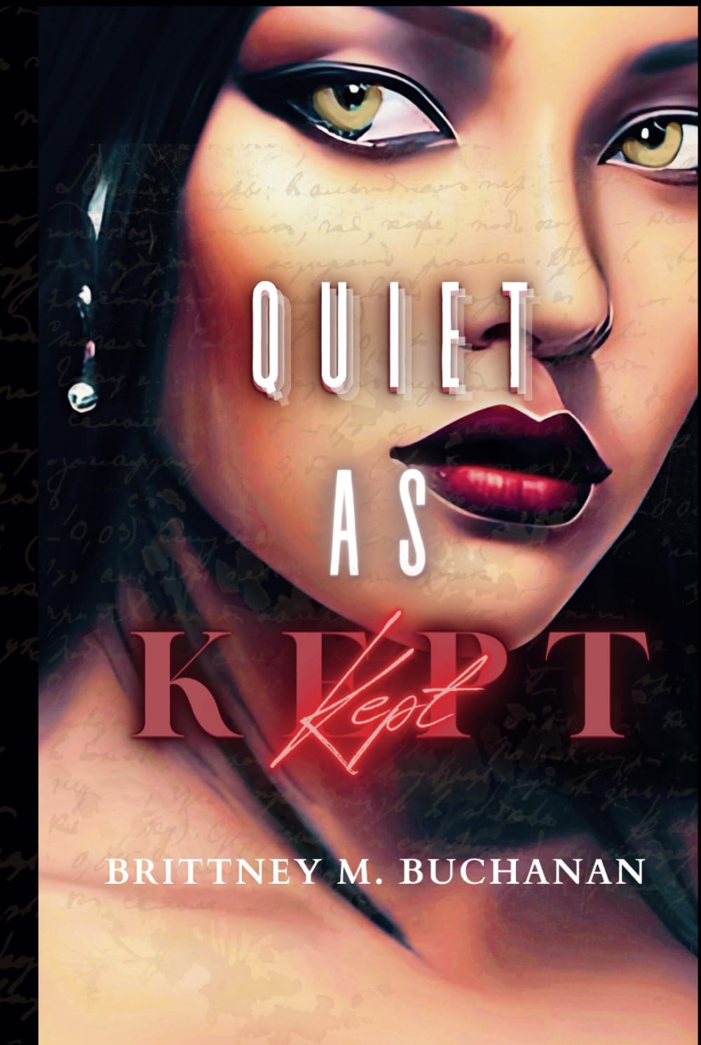 Quiet As Kept: A Novel of Sensual Vampire Confessions Vol. I: Buchanan ...