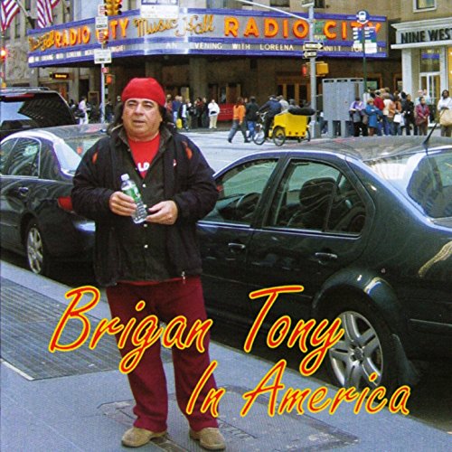 Play Brigan Tony In America by BriganTony on Amazon Music