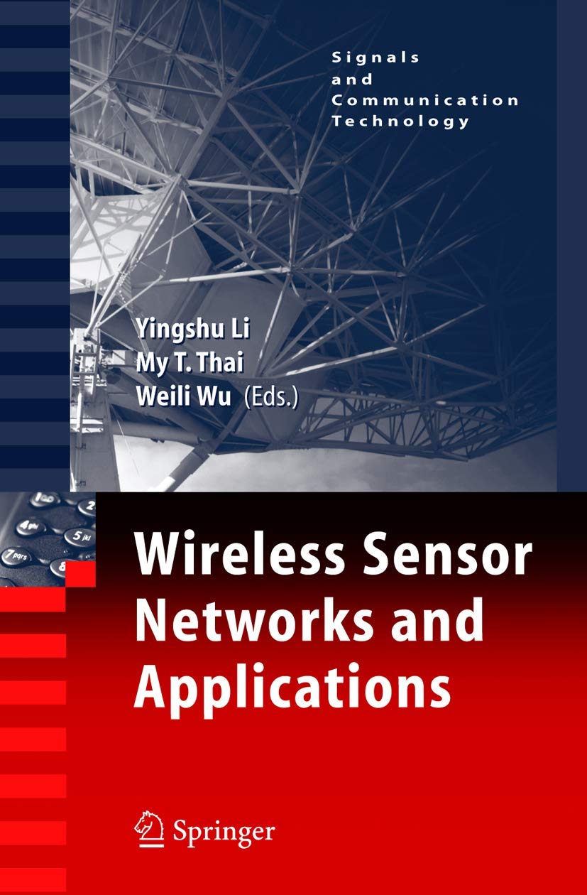Wireless Sensor Networks and Applications (Signals and Communication ...