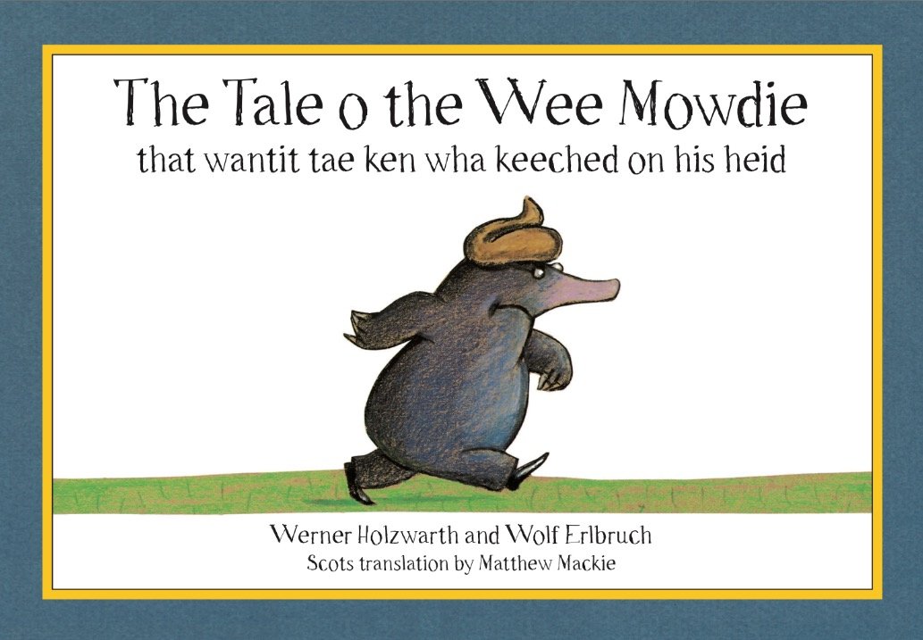 The Tale o the Wee Mowdie that wantit tae ken wha keeched on his heid ...