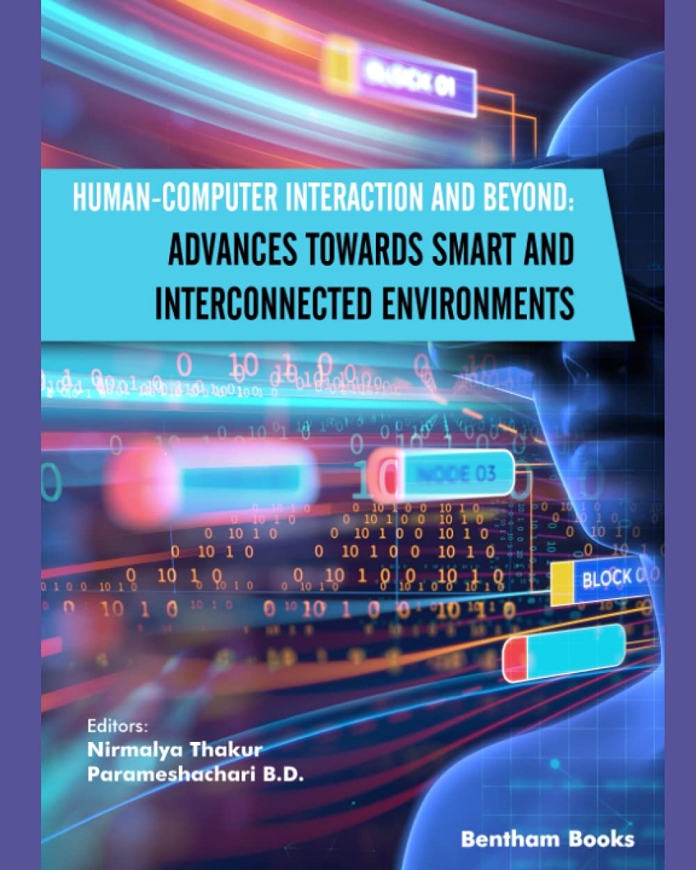 Human-Computer Interaction and Beyond: Advances Towards Smart and ...