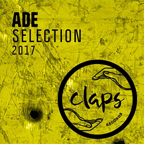 Play Claps Records ADE Selection 2017 by VARIOUS ARTISTS on Amazon Music