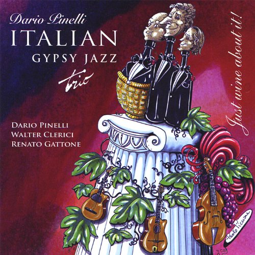 Amazon MusicでDario Pinelli Italian Gypsy Jazz TrioのJust Wine About It!を再生する