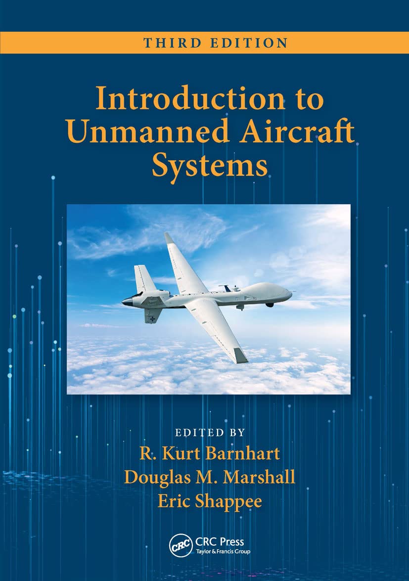 Introduction to Unmanned Aircraft Systems: Barnhart, R. Kurt, Marshall ...