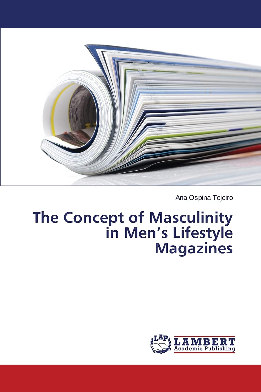 Buy The Concept of Masculinity in Men's Lifestyle Magazines Book Online ...
